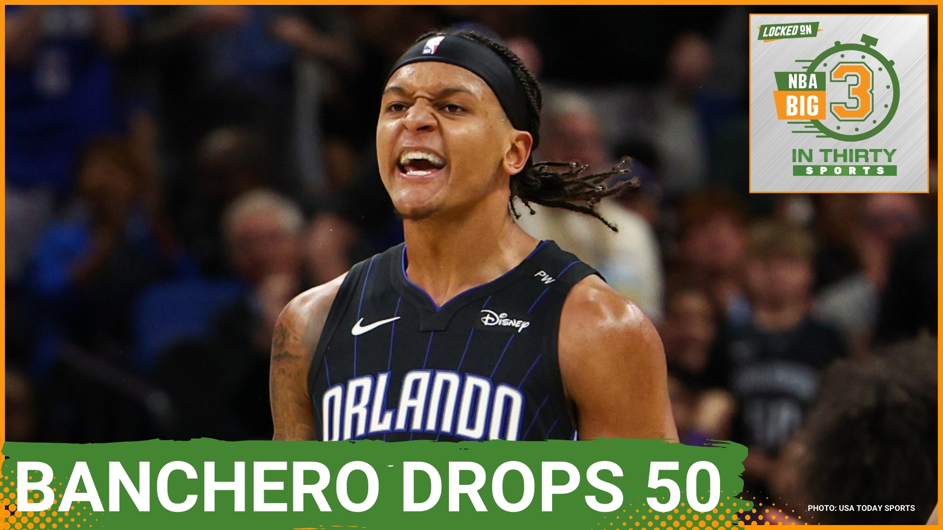 Paolo Banchero Drops 50 Points for the Orlando Magic | The Big 3 in 30 NBA | wwltv.com