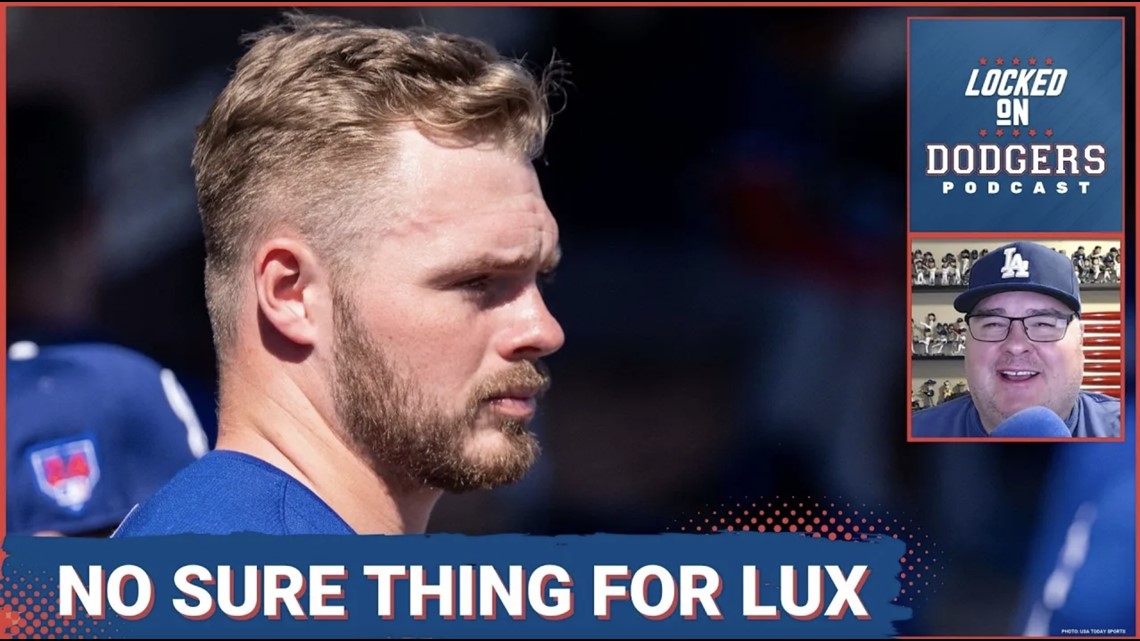 Gavin Lux is Not a Lock for Los Angeles Dodgers + James Paxton was ...
