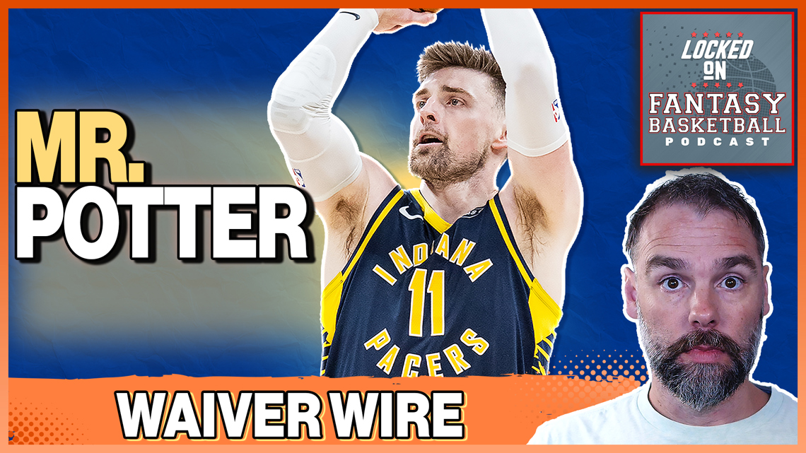Micah Potter, EJ Harkless & Fantasy Basketball Waiver Wire Adds | wwltv.com