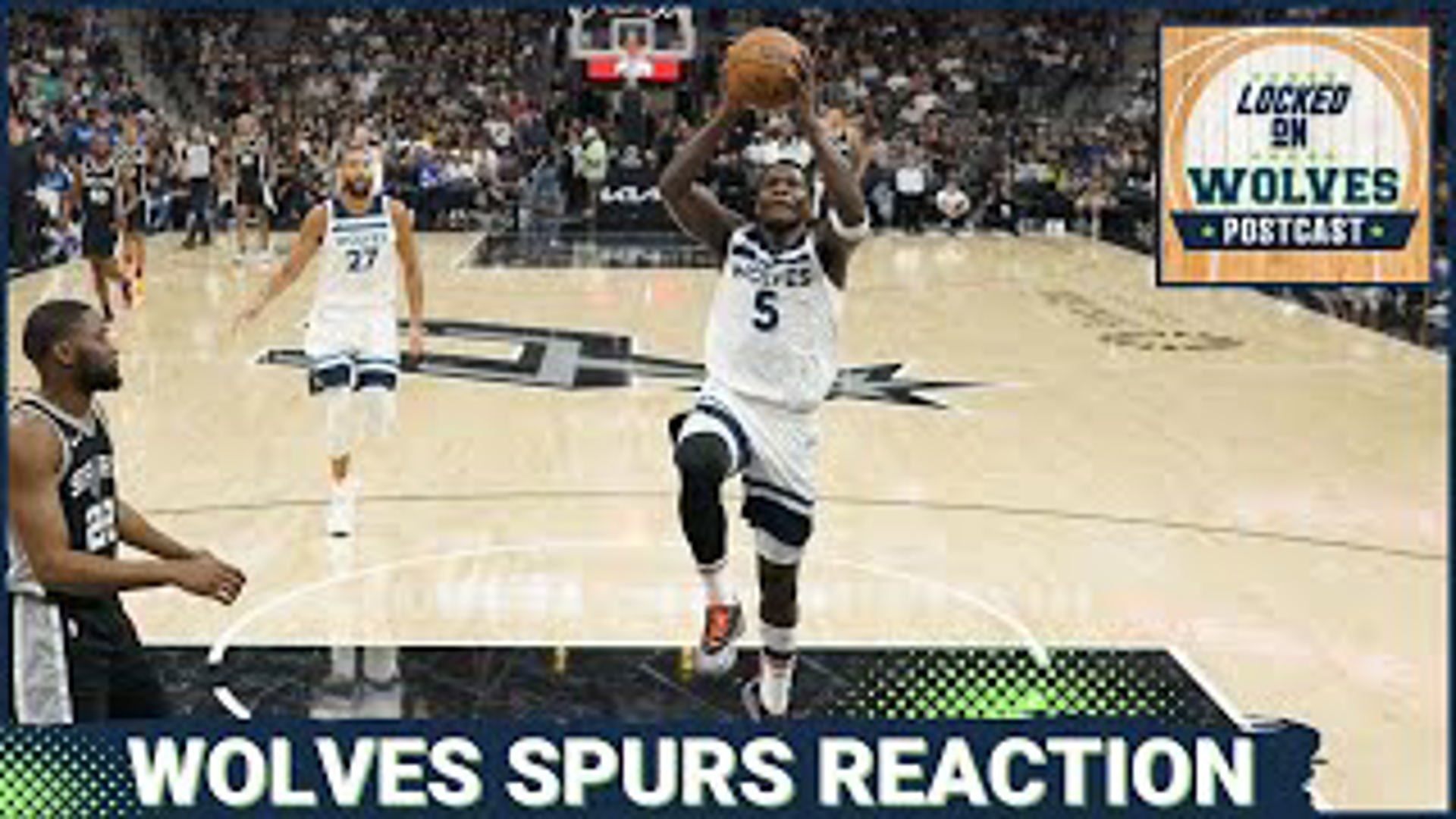 Locked On Wolves POSTCAST: T-Wolves Hold On vs. Spurs Behind Strong Defense & Bench Play, 106-92 ...