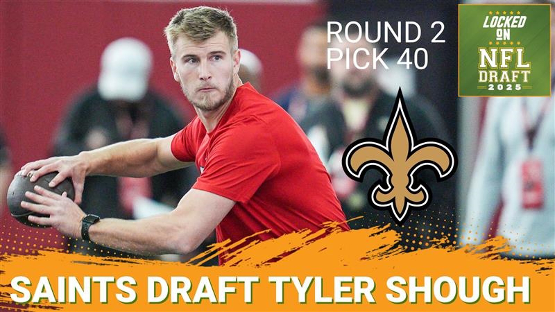 New Orleans Saints Select Tyler Shough with the No. 40 Pick in the 2025 ...