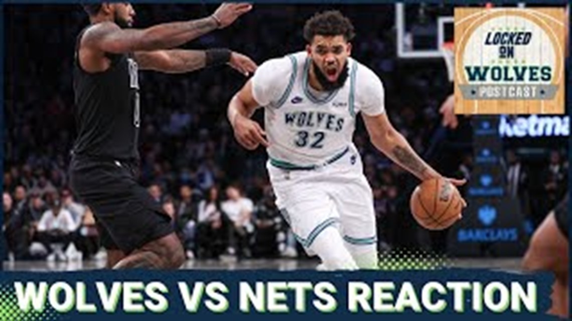 Locked On Wolves POSTCAST: T-Wolves Bounce Back, Beat Brooklyn Nets 101-86 | wwltv.com
