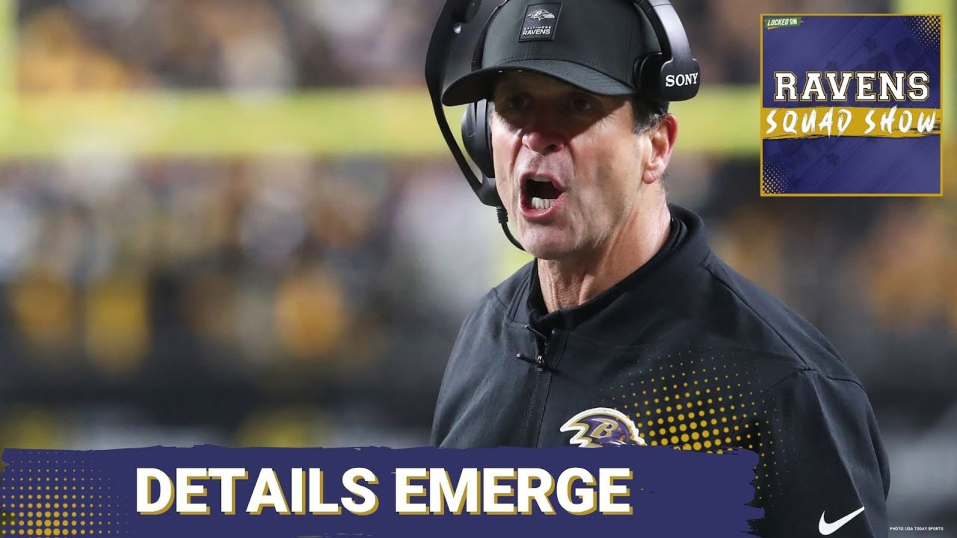 RAVENS SQUAD SHOW: Details EMERGE on John Harbaugh exit, Baltimore ...