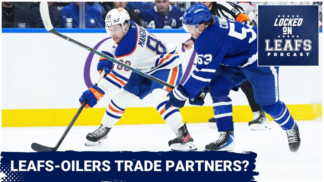 Why Leafs & Oilers could be ideal trade partners | wwltv.com