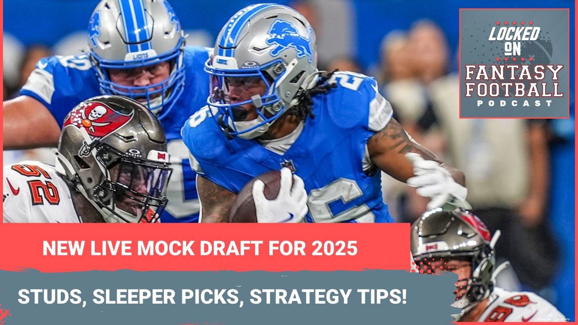 Fantasy football 12-team LIVE MOCK DRAFT: STUDS, SLEEPER picks & STRATEGY for 2025 leagues ...