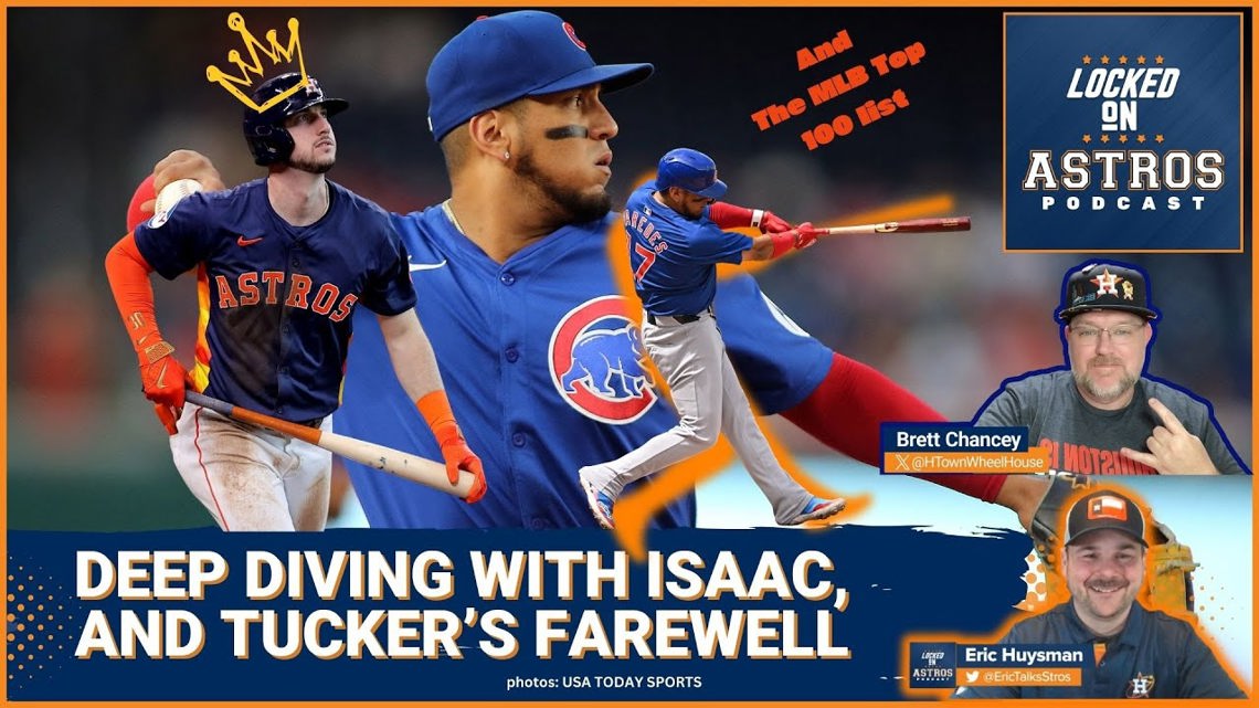 Deep Diving with Isaac, Kyle Tucker's farewell, and the MLB op 100 ...