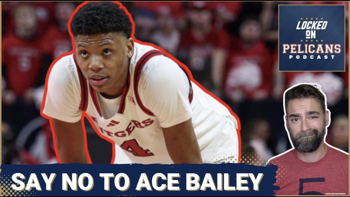 Pelicans MUST Avoid Ace Bailey Unless They Do This | NBA Draft Strategy Revealed | wwltv.com
