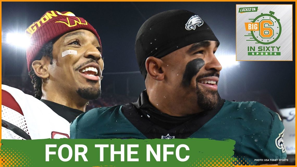 The Eagles and Commanders Meet With The NFC On The Line | The Big 6 in 60 | wwltv.com