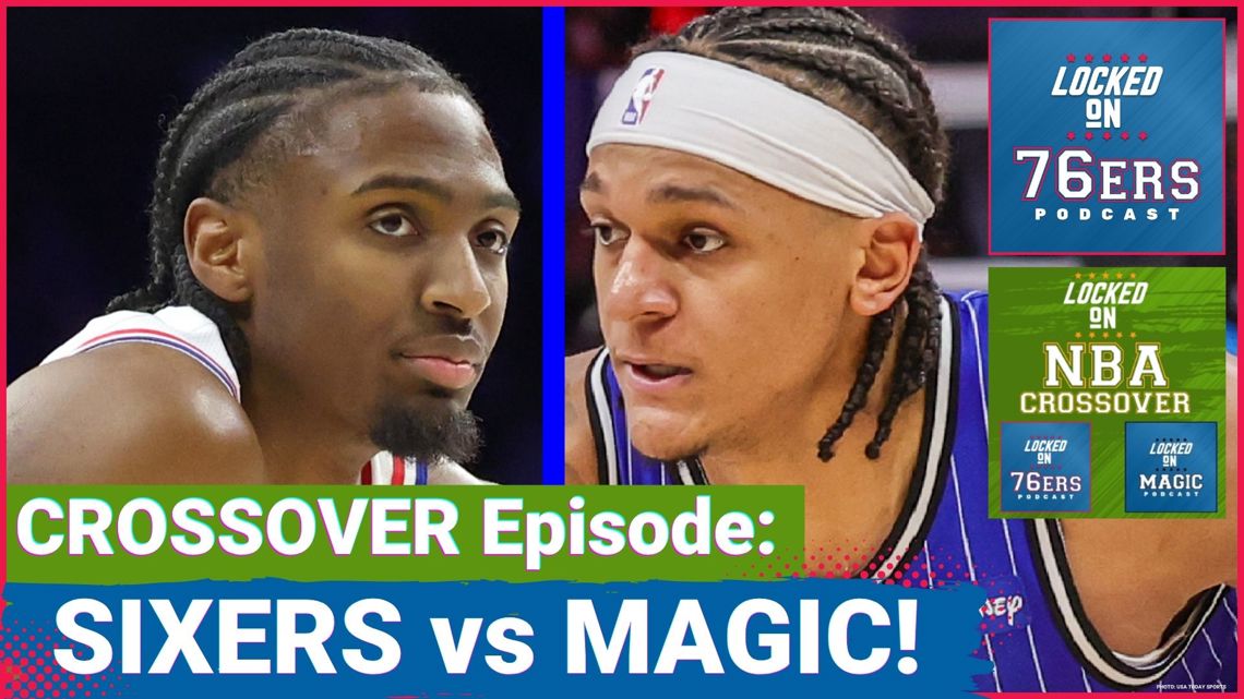 CROSSOVER: Keith & Marc talk 76ers vs Magic w/ Locked On Magic's Philip ...