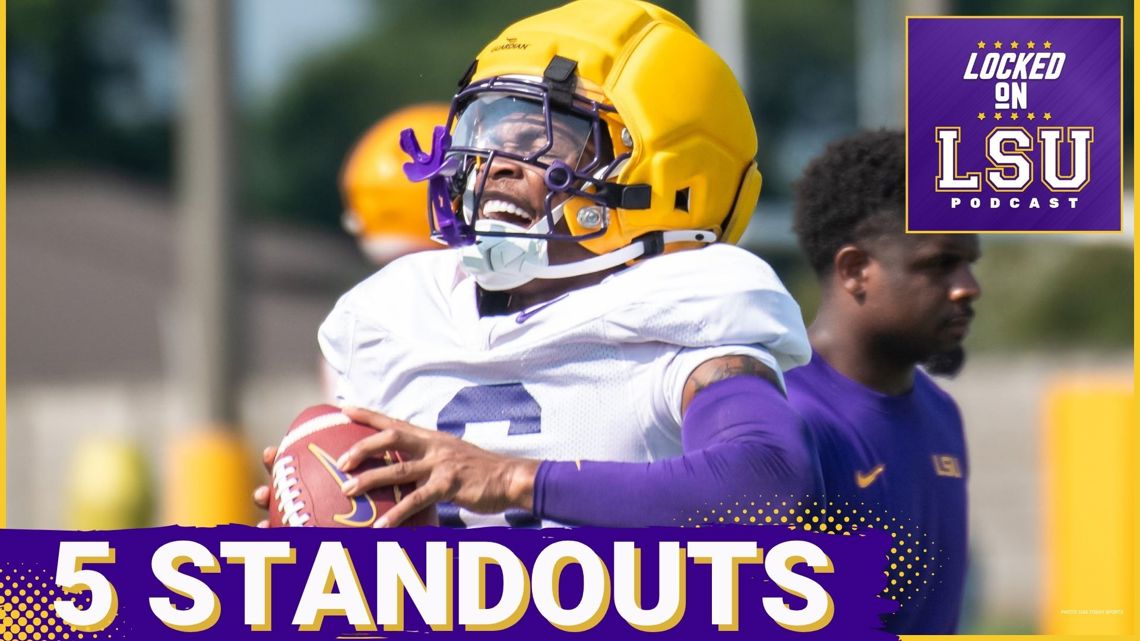 5 LSU Fall Camp Stars You NEED to Know After Week 1 | wwltv.com