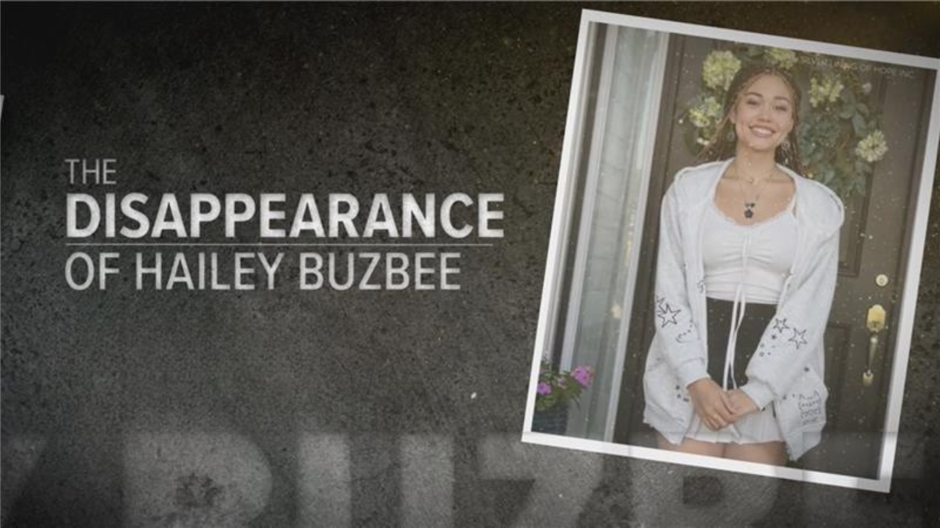 The Disappearance of Hailey Buzbee | wwltv.com