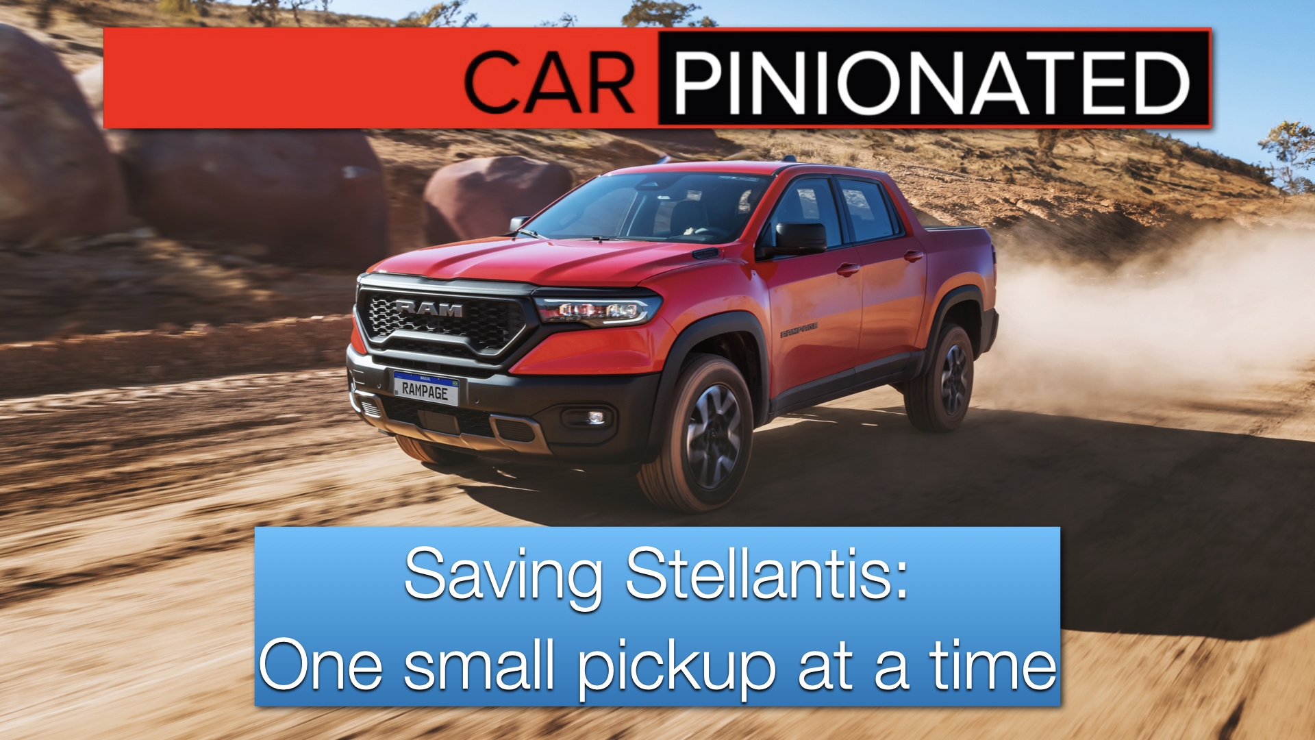 Car-Pinionated 143 | Saving Stellantis: One pickup truck at a time ...