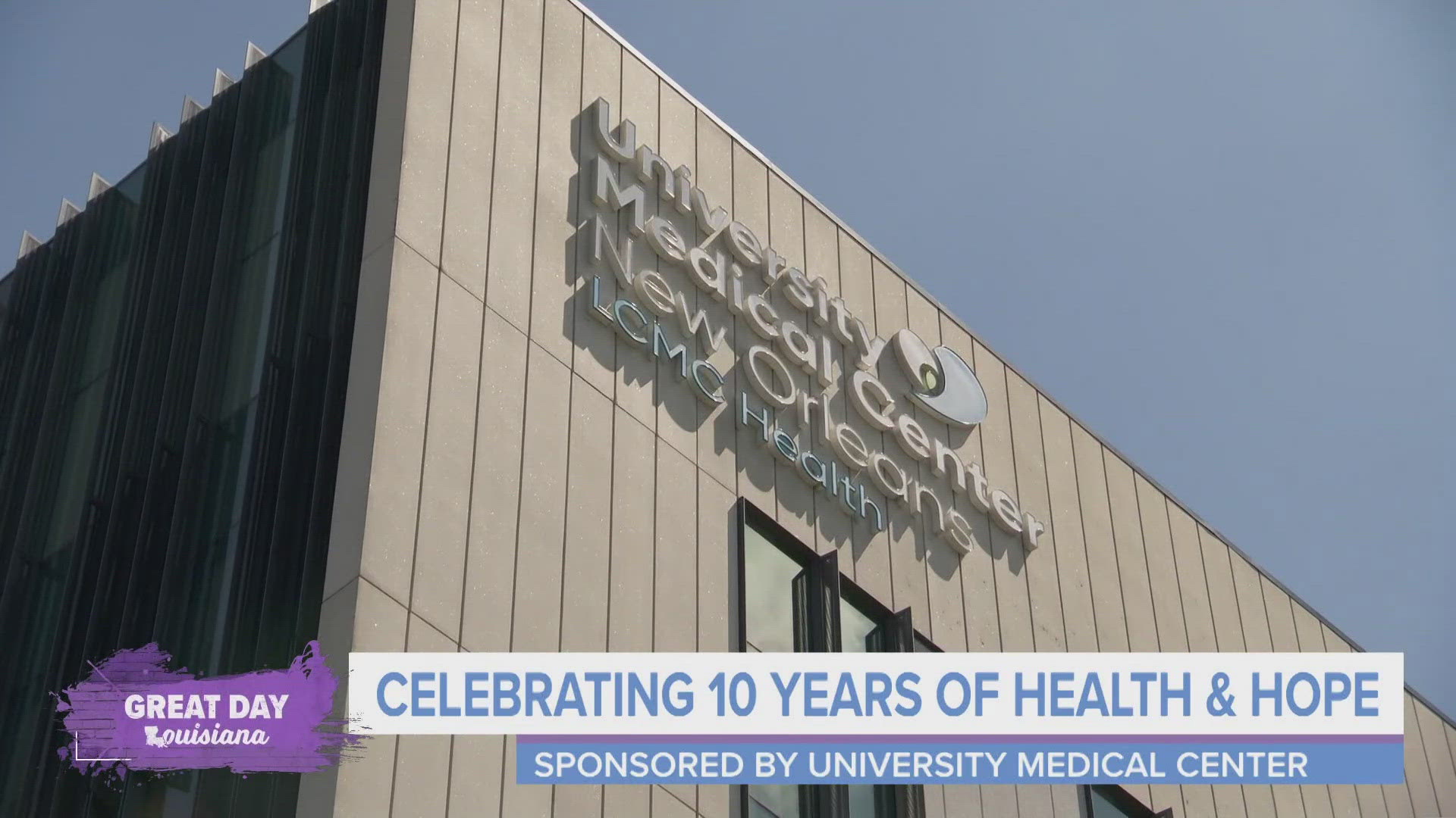 Celebrating 10 Years Of University Medical Center | wwltv.com